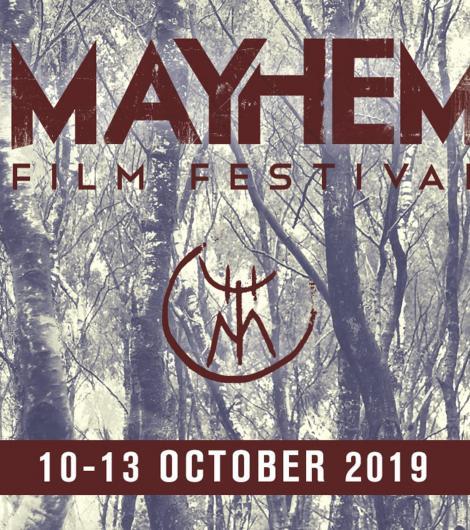 Mayhem Film Festival 2019 preview | Broadway